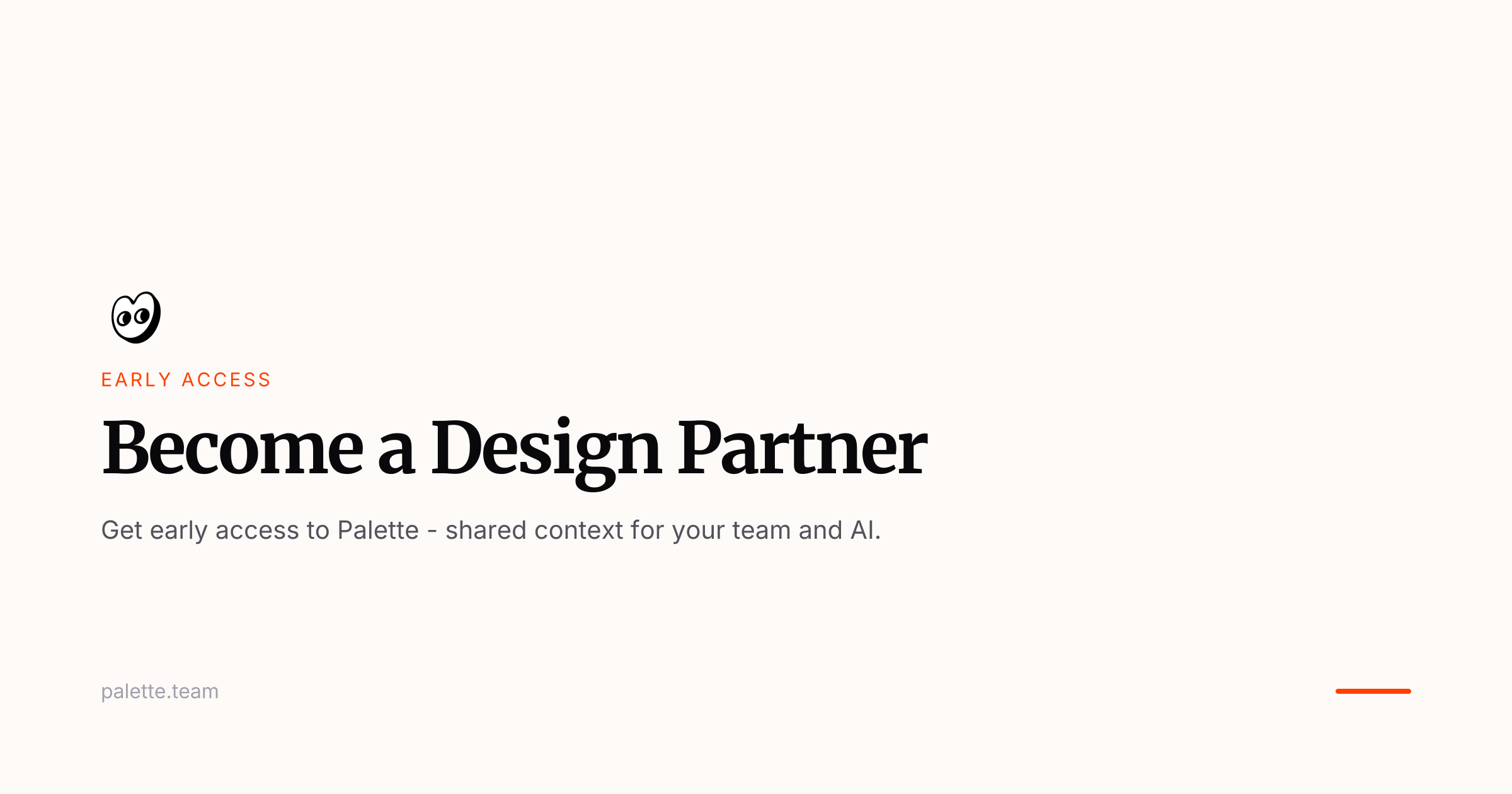 Become a Design Partner | Palette